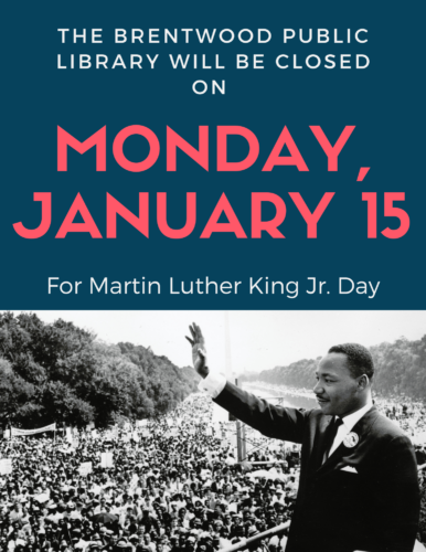 Closed for Martin Luther King Day - Brentwood Public Library