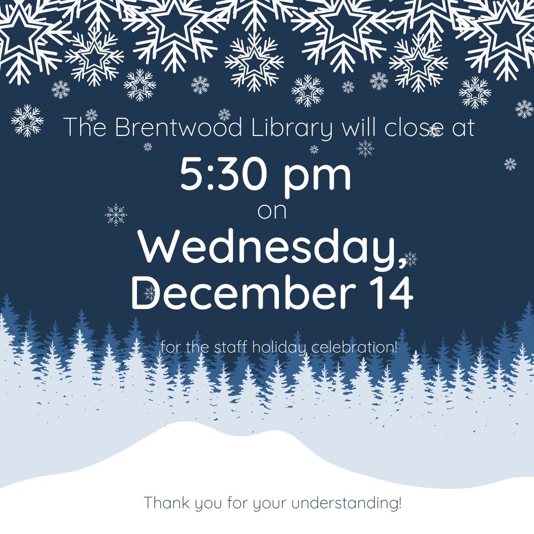 Early Library Closing - Brentwood Public Library